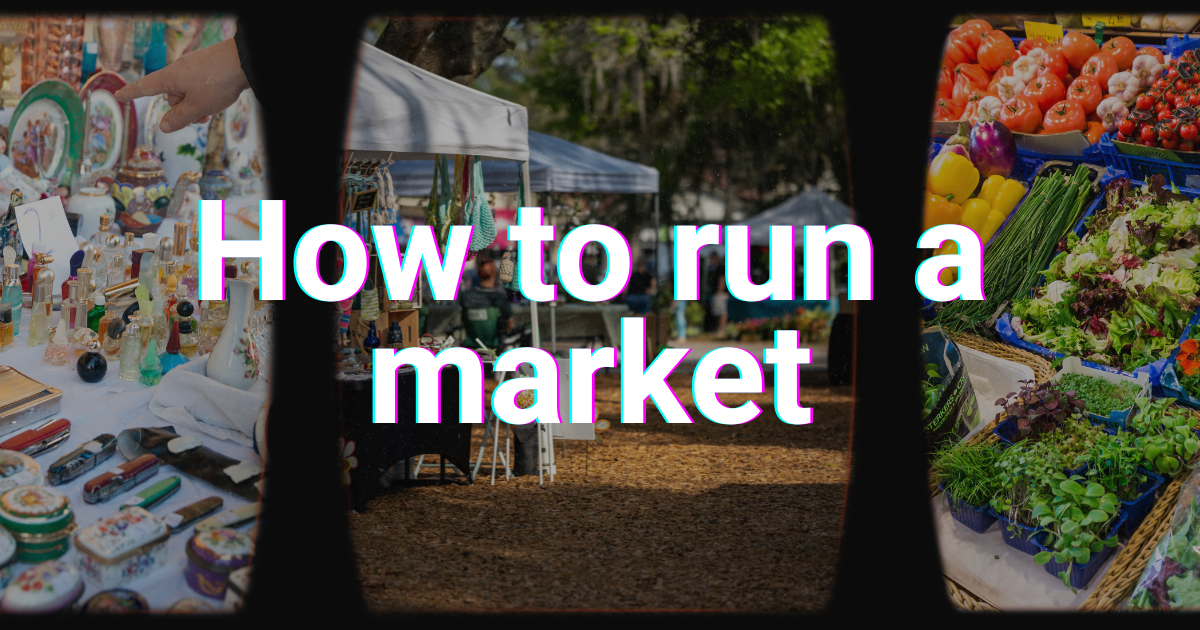 How to Run a Farmers Market: The Ultimate Guide (2026)