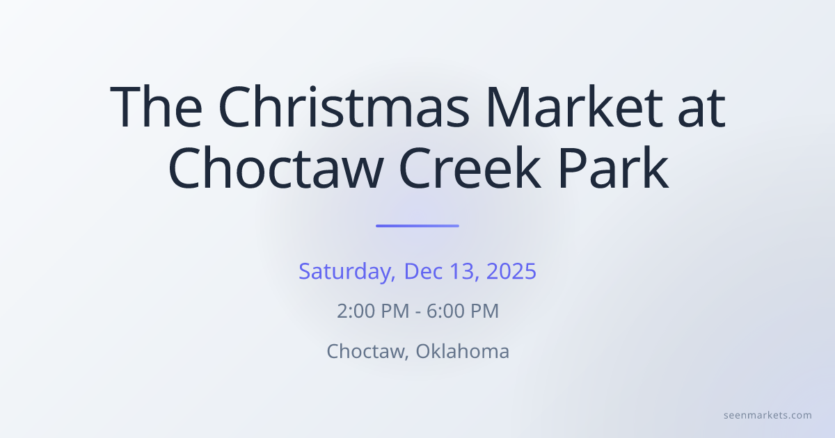 The Christmas Market at Choctaw Creek Park in Choctaw, Oklahoma on Dec ...